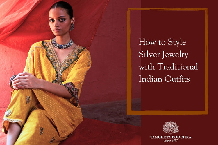 How to Style Silver Jewelry with Traditional Indian Outfits? – Sangeeta ...